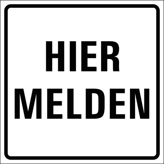 Hier melden sticker, wit zwart 300 x 300 mm | bol.com