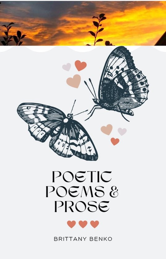 Poetic Poems and Prose (ebook), Brittany Benko | 9798201243050 | Boeken ...