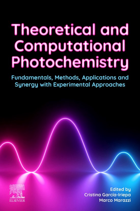 Theoretical and Computational Photochemistry (ebook) | 9780323972222 | Boeken | bol