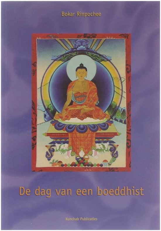 De dag van een boeddhist | 9789074815147 | Bokar | Boeken | bol