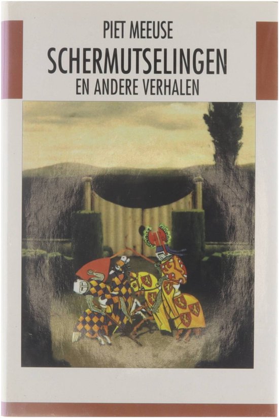 Schermutselingen en andere verhalen. - Piet Meeuse ., Piet Meeuse ...