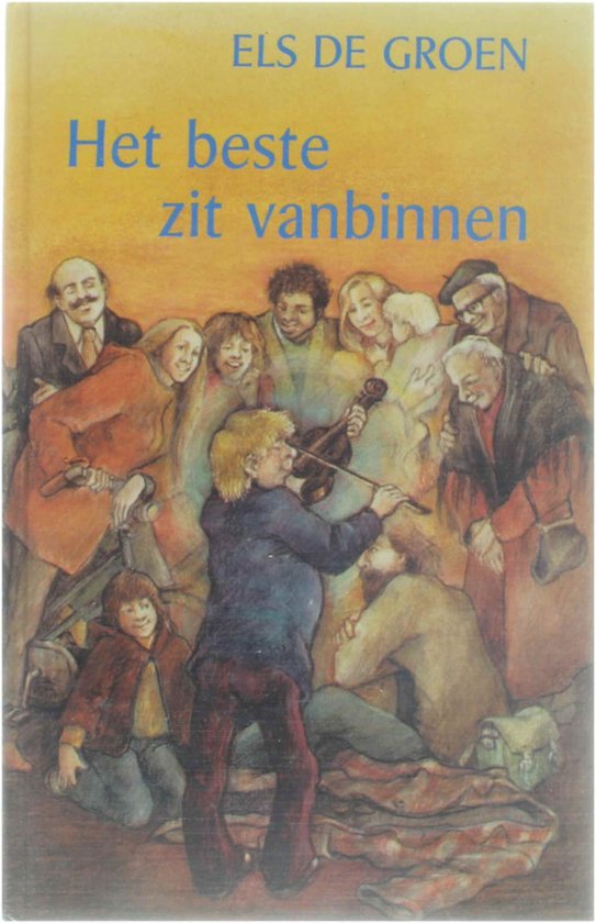 Het beste zit vanbinnen, Els de Groen | 9789020514469 | Boeken | bol.com