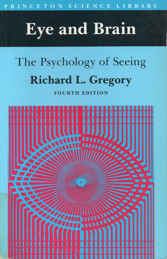 Eye and Brain, Richard L. Gregory | 9780691024561 | Boeken | bol.com