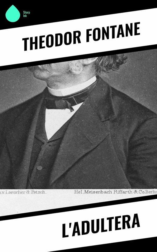 L'Adultera (ebook), Theodor Fontane | 9788028261337 | Boeken | bol