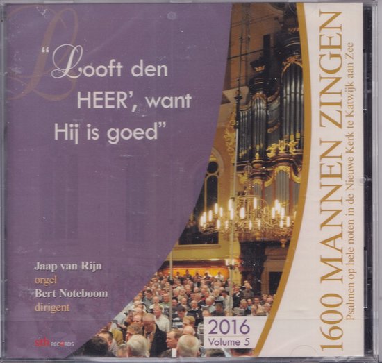 Looft den Heer want Hij is goed - 1600 mannen zingen Psalmen op hele ...