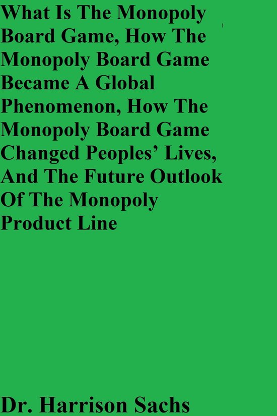 What Is The Monopoly Board Game, How The Monopoly Board Game Became A ...