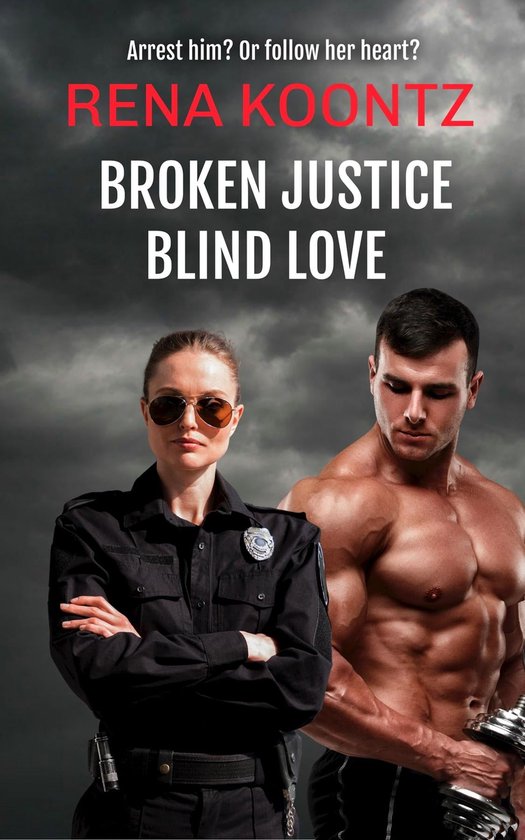 Broken Justice, Blind Love (ebook), Rena Koontz | 9781088120378 ...