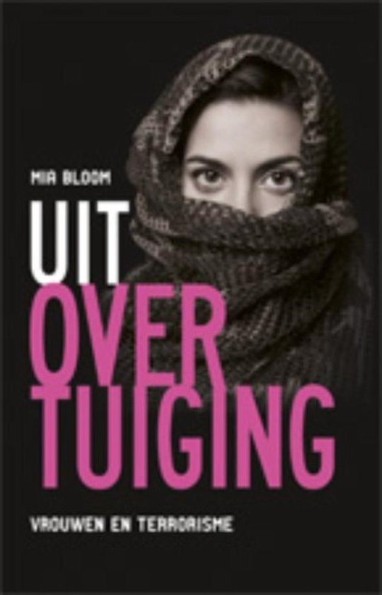 Uit overtuiging, Mia Bloom | 9789024530656 | Boeken | bol