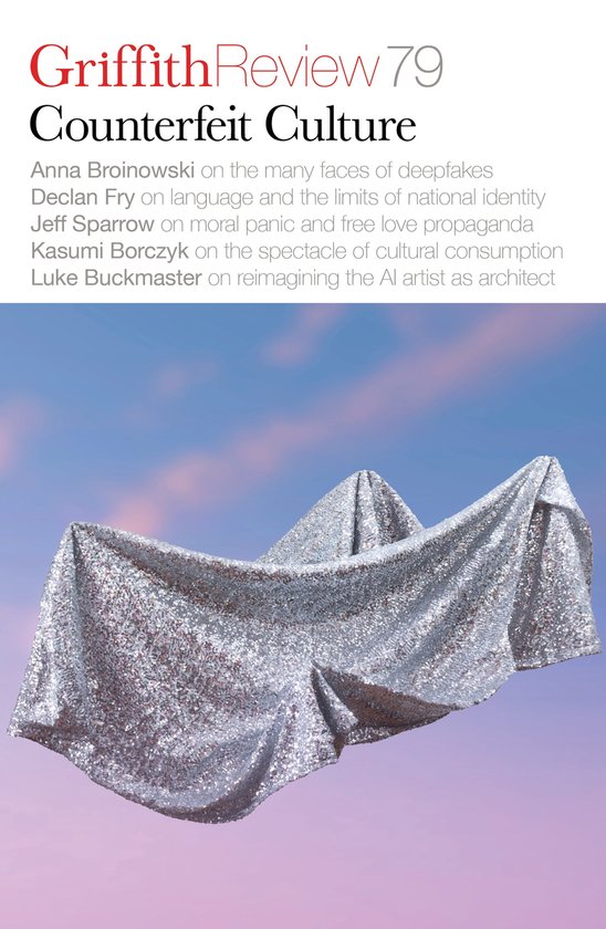 Griffith Review 79 - Griffith Review 79: Counterfeit Culture (ebook ...