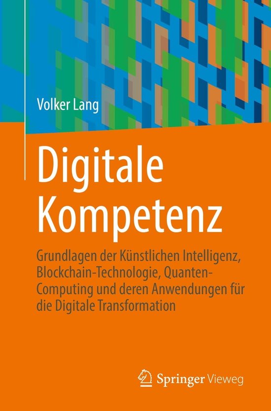 Digitale Kompetenz (ebook), Volker Lang | 9783662662854 | Boeken | bol.com