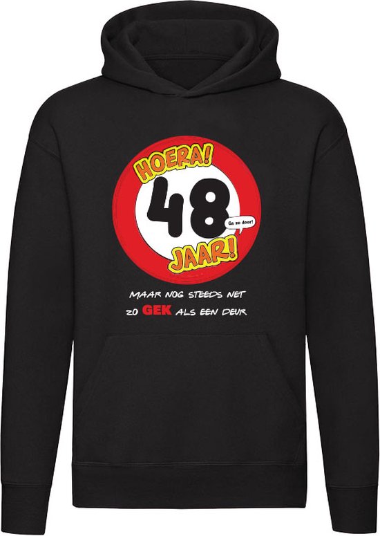 Hoera 48 jaar! Maar nog steeds zo gek als een deur Hoodie - verjaardag ...