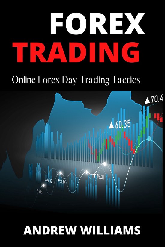 Forex Trading (ebook), Andrew Williams | 1230006012243 | Boeken | bol.com