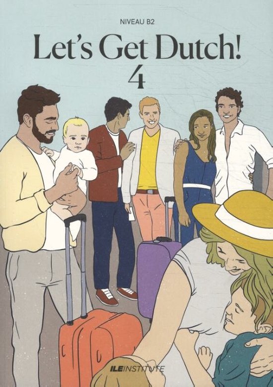 Let's Get Dutch! 4. NIveay B2 | 9789083045641 | Padberg | Boeken | bol