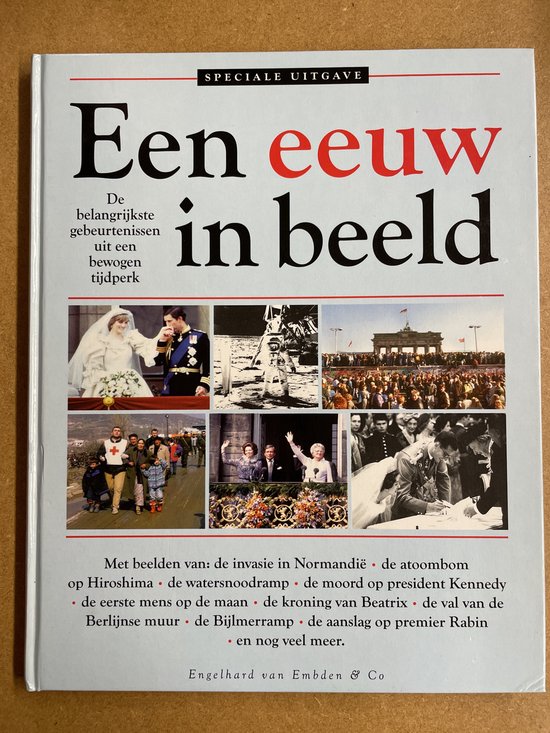 Een eeuw in beeld | 9789072684073 | Boeken | bol