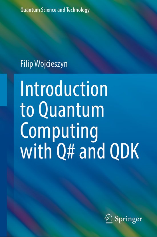 Quantum Science and Technology- Introduction to Quantum Computing with ...