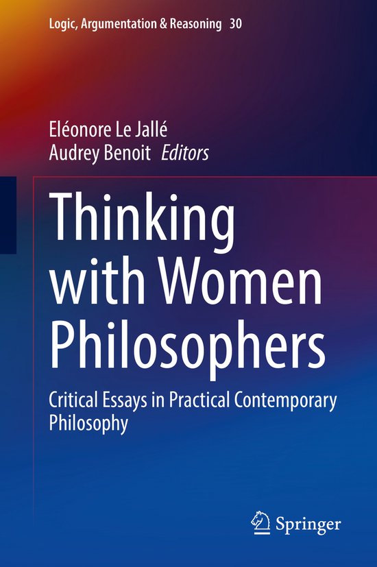 Logic, Argumentation & Reasoning- Thinking with Women Philosophers | 9783031126611 |... | bol.com