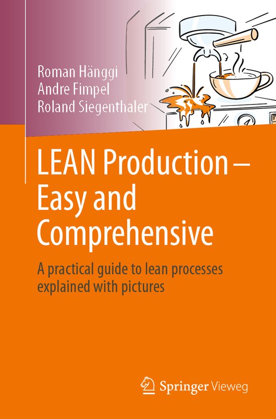 LEAN Production – Easy and Comprehensive, Roman Hanggi | 9783662645260 | Boeken | bol.com