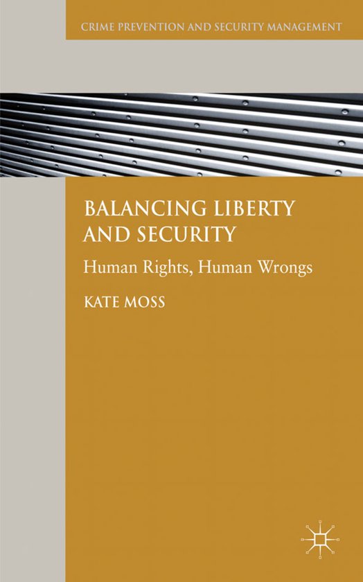 Balancing Liberty and Security | 9780230230293 | Kate Moss | Boeken ...