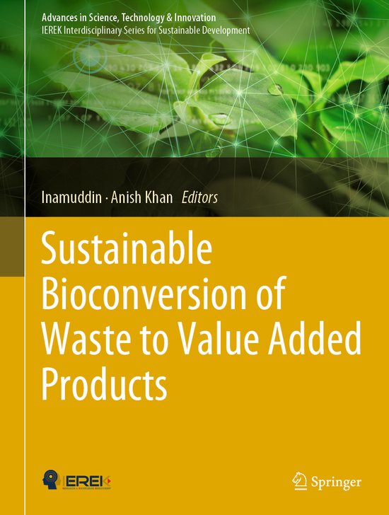 Sustainable Bioconversion of Waste to Value Added Products ...