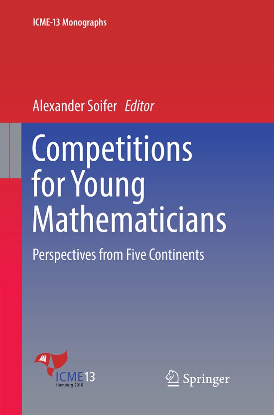 ICME-13 Monographs- Competitions for Young Mathematicians | 9783319859507 | Boeken | bol
