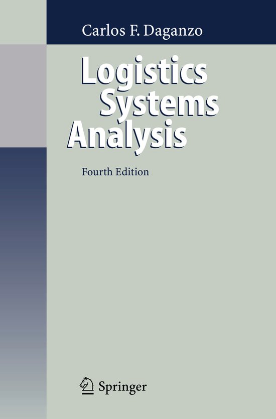 Logistics Systems Analysis | 9783540239147 | Carlos F. Daganzo | Boeken ...