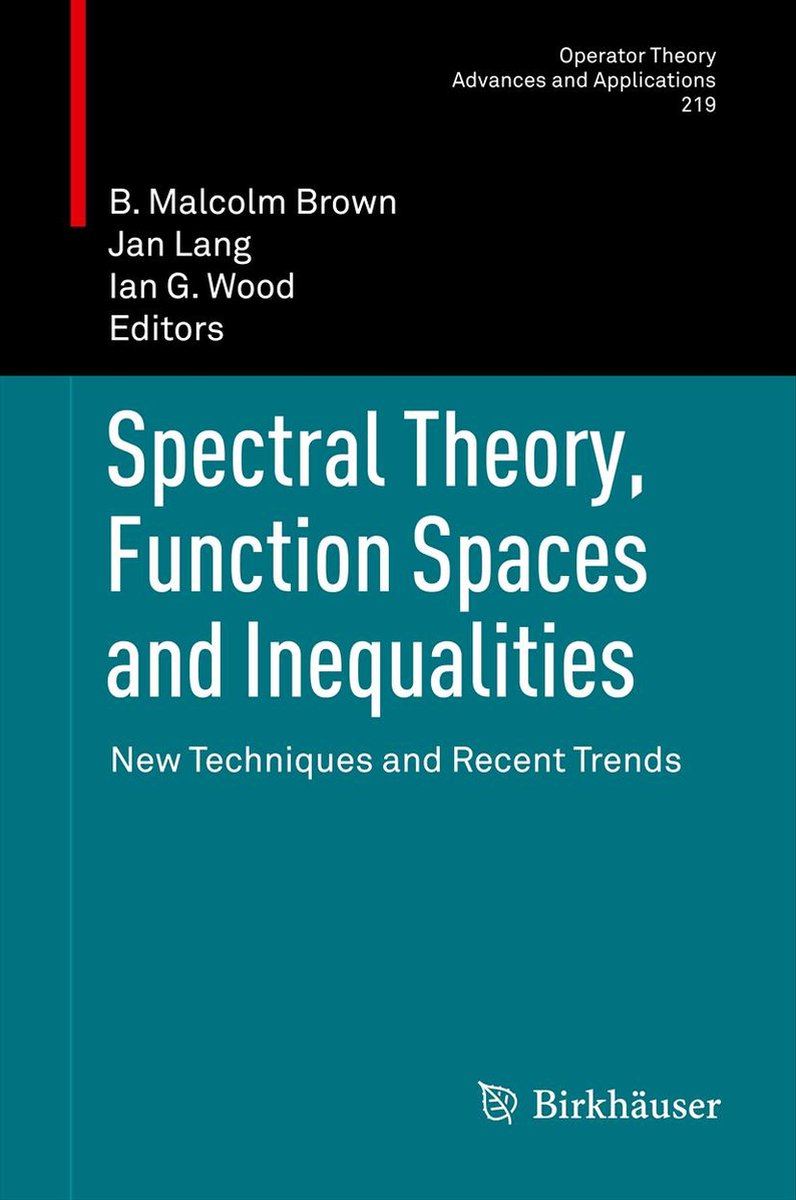 Operator Theory: Advances and Applications- Spectral Theory, Function Spaces and... | bol