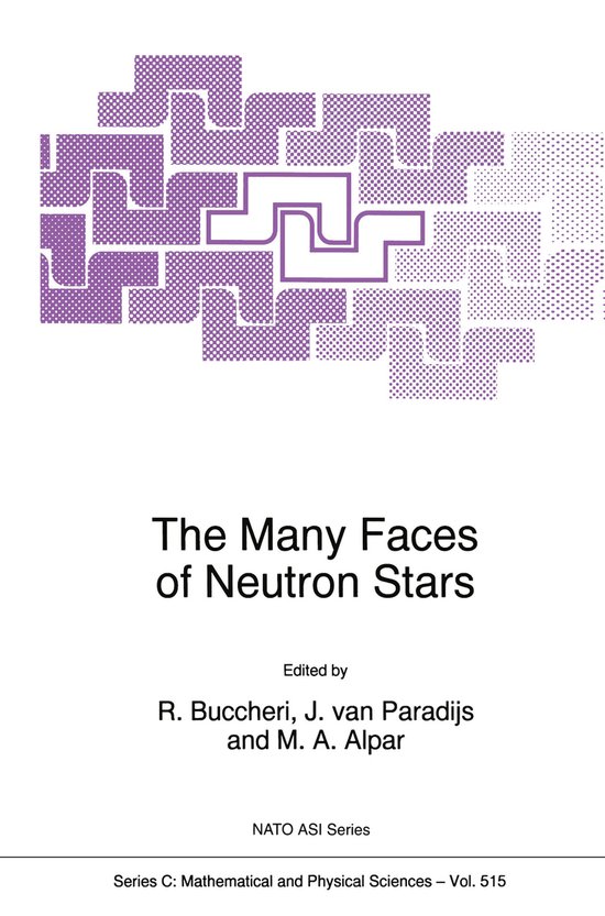 Nato Science Series C:515-The Many Faces of Neutron Stars ...