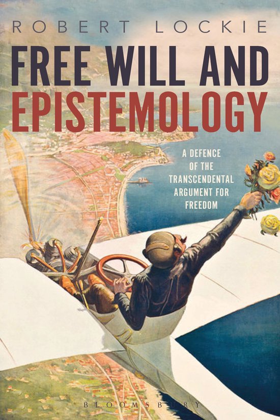 Free Will and Epistemology | 9781350123137 | Lockie Robert | Boeken | bol