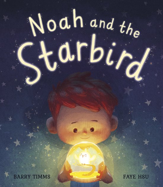 Noah and the Starbird, Barry Timms | 9781788816847 | Boeken | bol.com