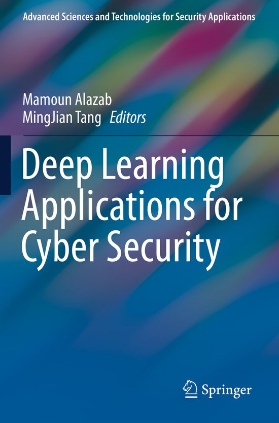 Deep Learning Applications for Cyber Security | 9783030130596 | Boeken | bol