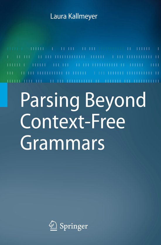 Parsing Beyond Context-free Grammars | 9783642264535 | Laura Kallmeyer | Boeken | bol