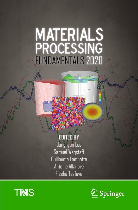 Materials Processing Fundamentals 2020 | 9783030365585 | Livres | bol