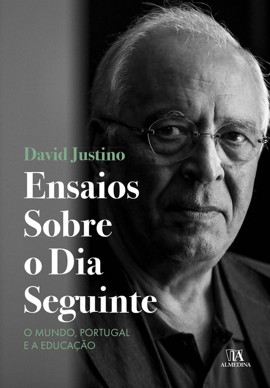 Ensaios Sobre o Dia Seguinte - O Mundo, Portugal e a Educação (ebook ...