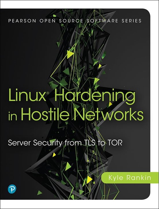 Pearson Open Source Software Development Series - Linux Hardening in Hostile Networks... | bol