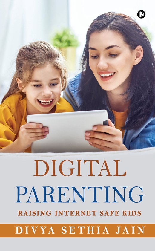 Digital Parenting (ebook), Divya Sethia Jain | 9798888336618 | Boeken | bol