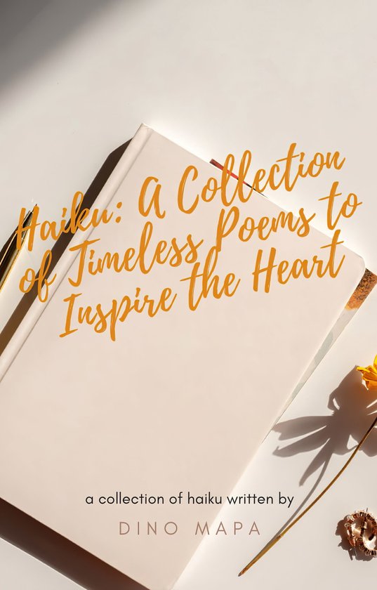Haiku: A Collection of Timeless Poems to Inspire the Heart (ebook ...