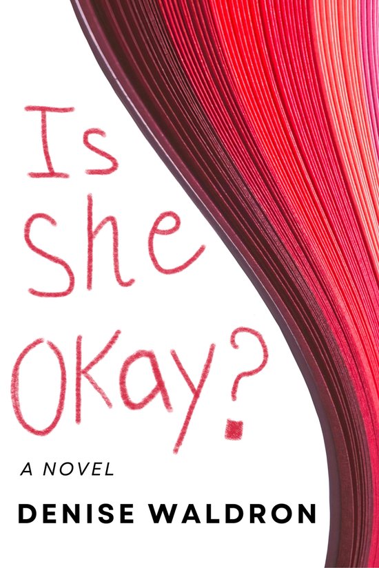 Is She Okay? (ebook), Denise Waldron | 9798215414774 | Boeken | bol.com
