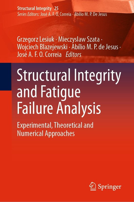 Structural Integrity 25 - Structural Integrity and Fatigue Failure ...