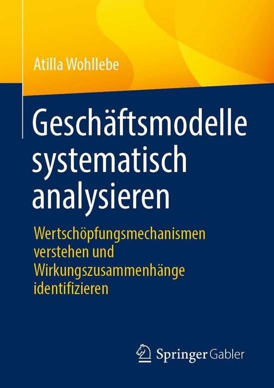 Geschäftsmodelle systematisch analysieren (ebook), Atilla Wohllebe ...
