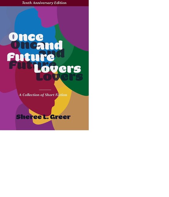 Once and Future Lovers (ebook), Sheree L Greer | 9798987473214 | Boeken ...