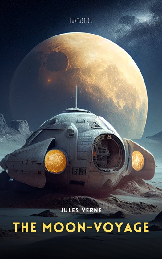 World Classics - The Moon-Voyage (ebook), Jules Verne | 9781911263906 ...