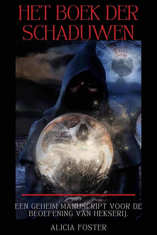 Het Boek der Schaduwen een Geheim Manuscript voor de Beoefening van Hekserij. (ebook),... | bol