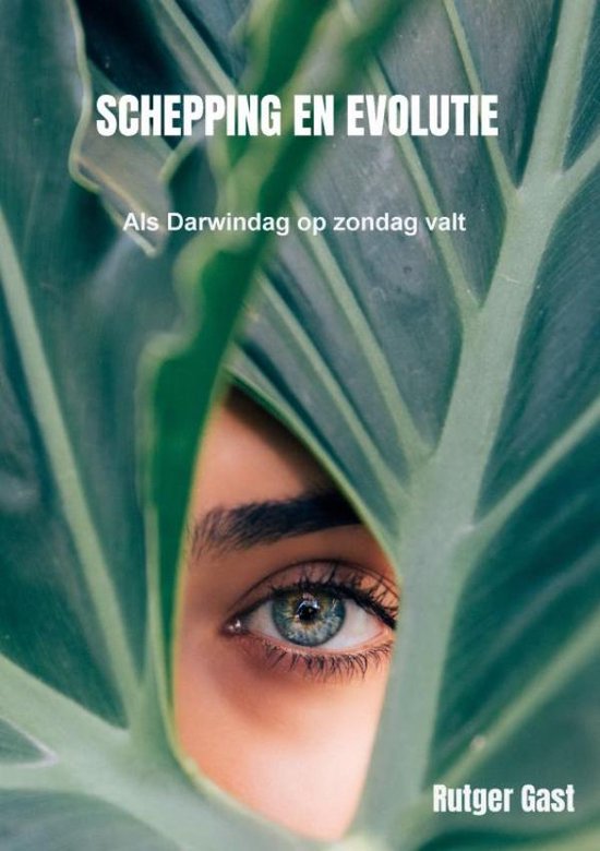 Schepping en Evolutie, Rutger Gast | 9789403689463 | Boeken | bol.com