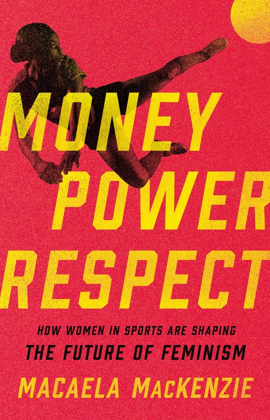 Money, Power, Respect, Macaela MacKenzie | 9781541600898 | Boeken | bol