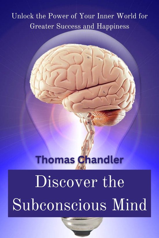 Discover the Subconscious Mind (ebook), Thomas Chandler | 1230006013516 ...