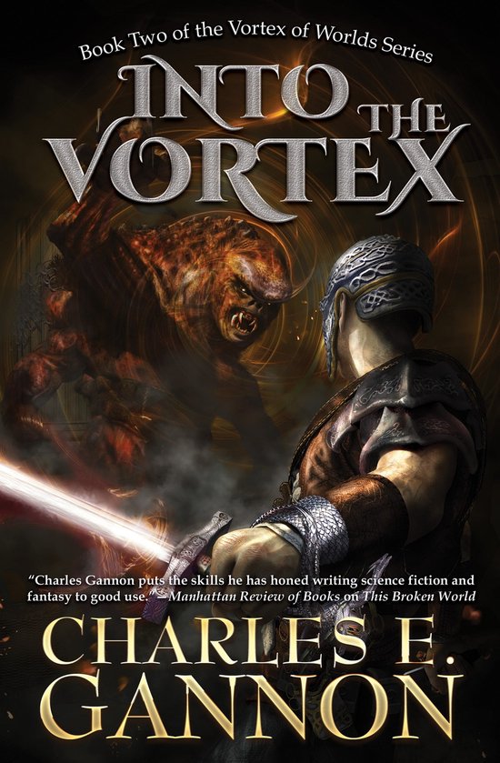 Vortex of Worlds Series 2 - Into the Vortex (ebook), Charles Gannon ...