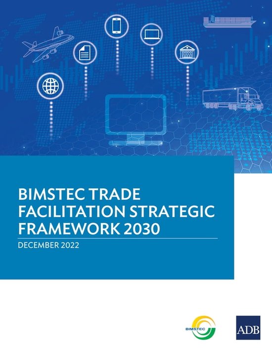 BIMSTEC Trade Facilitation Strategic Framework 2030 (ebook), Asian Development Bank |... | bol