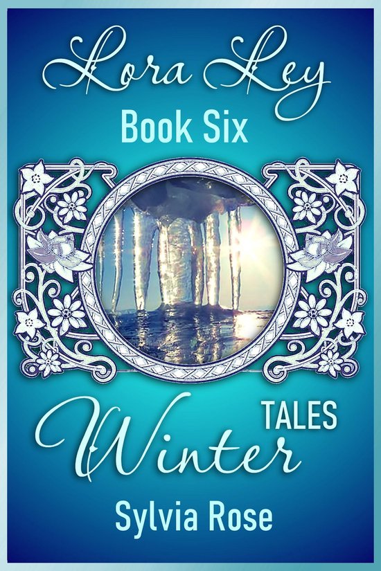 Lora Ley Fantasy Fiction 6 - Lora Ley: Book Six - Winter Tales (ebook), Sylvia Rose |... | bol