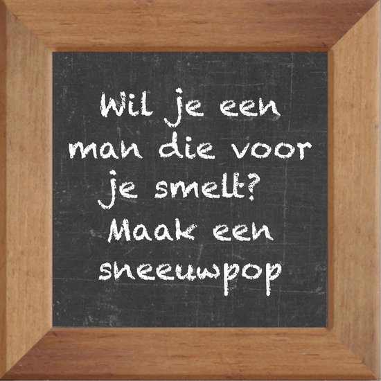 Wijsheden Op Krijtbord Tegel Over Liefde Met Spreuk Wil Je Een Man Die