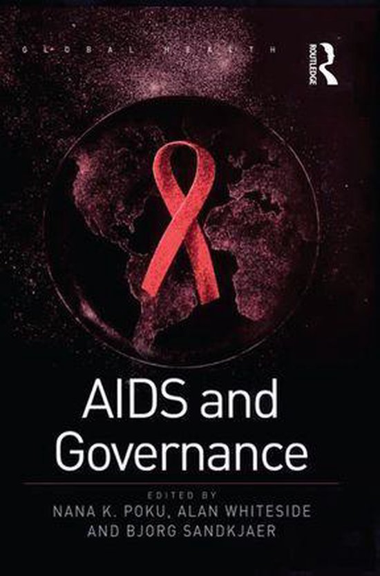 Routledge Global Health Series - AIDS and Governance (ebook), Alan ...